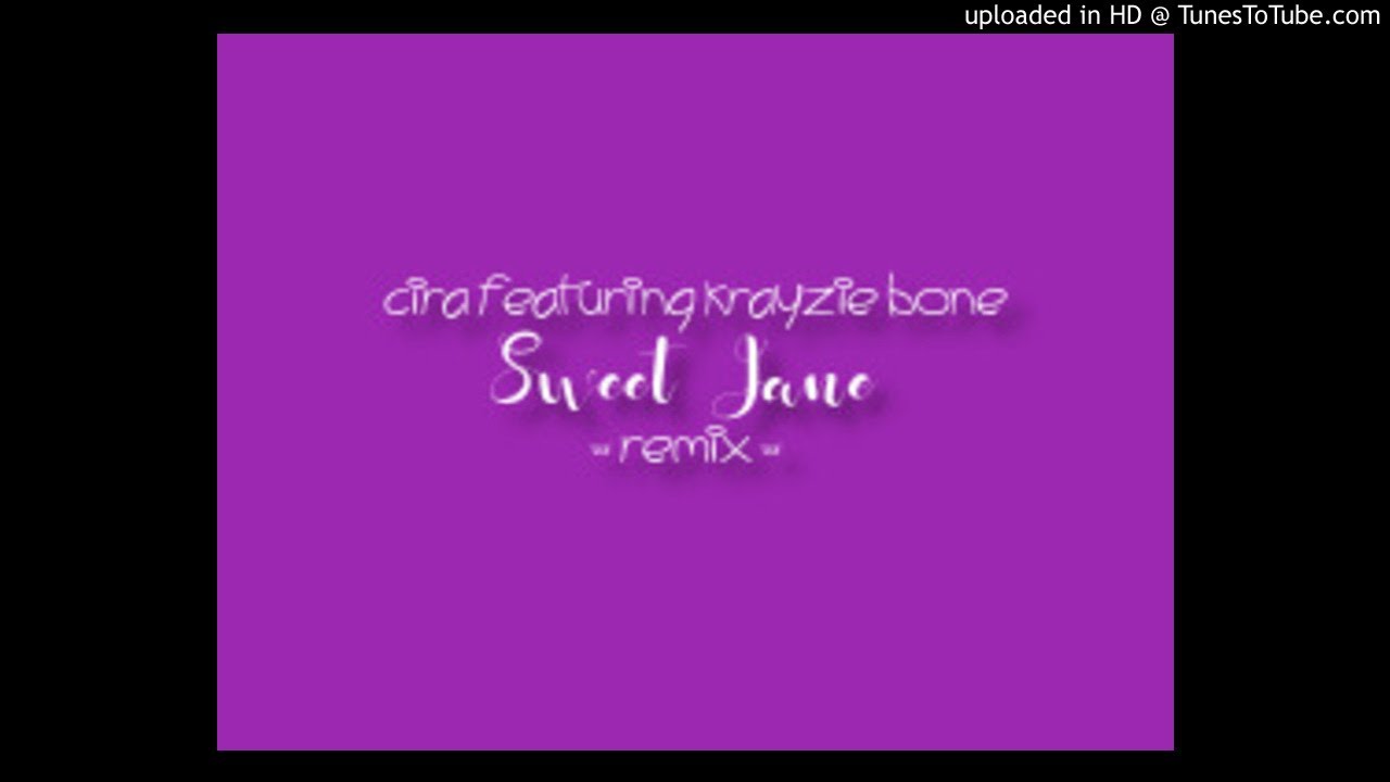 Cira featuring Krayzie Bone - Sweet Jane ( Remix ) - YouTube Music
