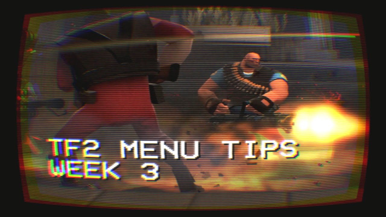 TF2 Menu Tips: 3 - YouTube