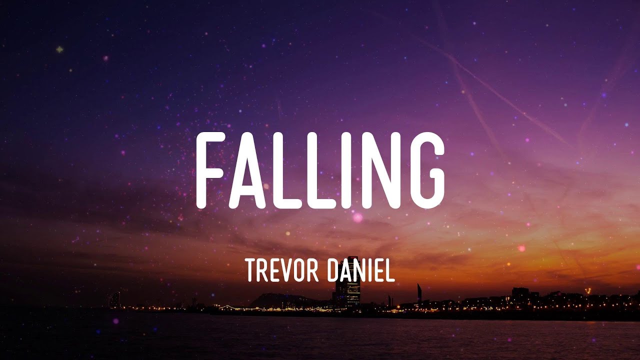 Falling - Trevor Daniel (Lyrics) - YouTube