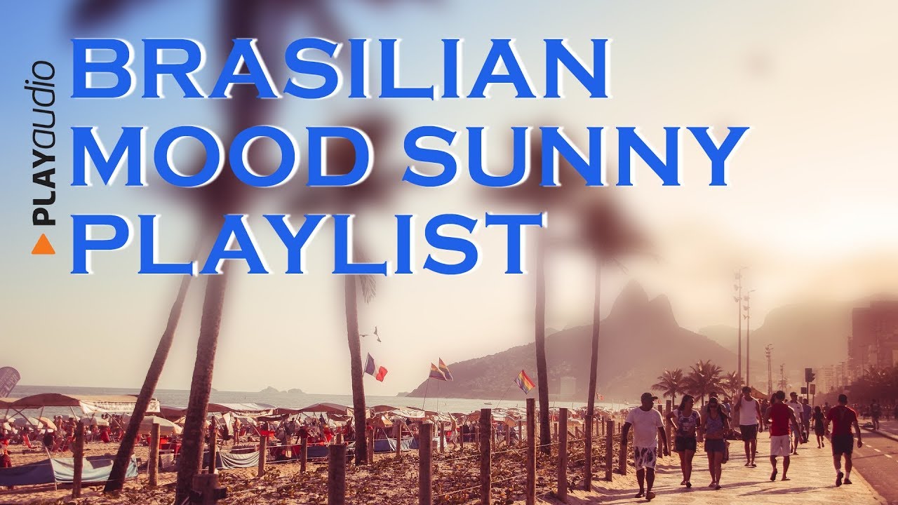 Brasilian Mood Sunny Playlist - Brazilian Smooth Jazz [Vintage Jazz ...