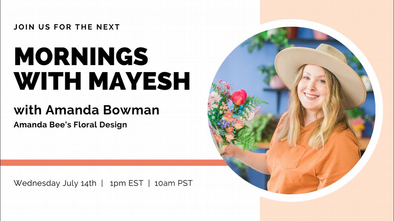 Mornings with Mayesh: Retail Flower Biz with Amanda Bowman - YouTube
