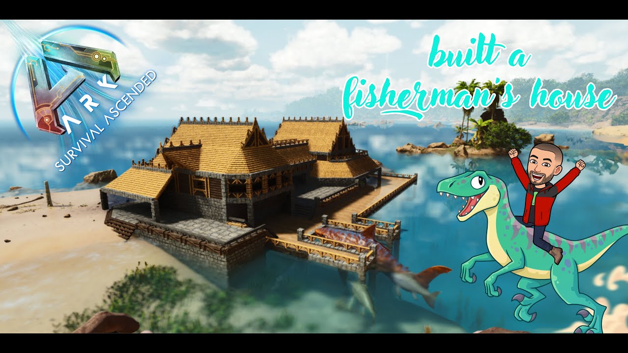 ARK Ascended BUILD " a fisherman's house " visit - YouTube