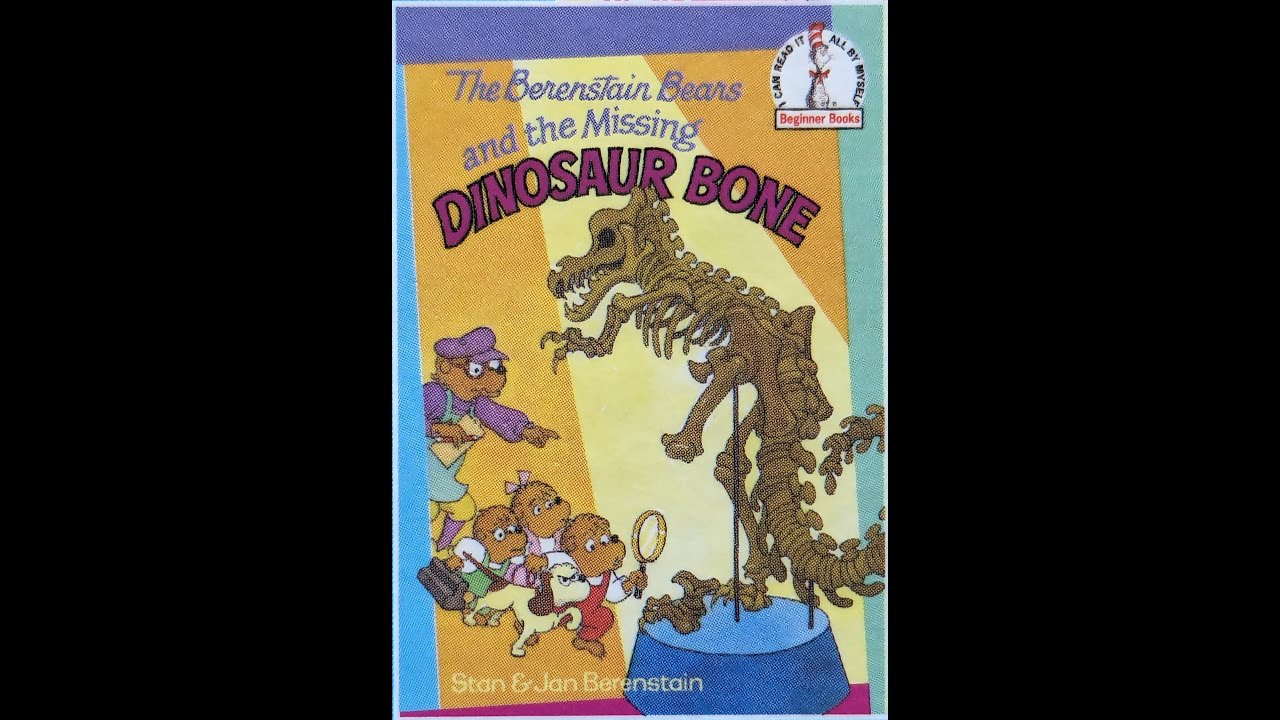 The Berenstain Bears and the Missing Dinosaur Bone - Read Aloud - YouTube