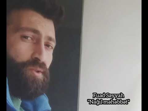 Fuad Səyyah-Nağıl məhəbbət