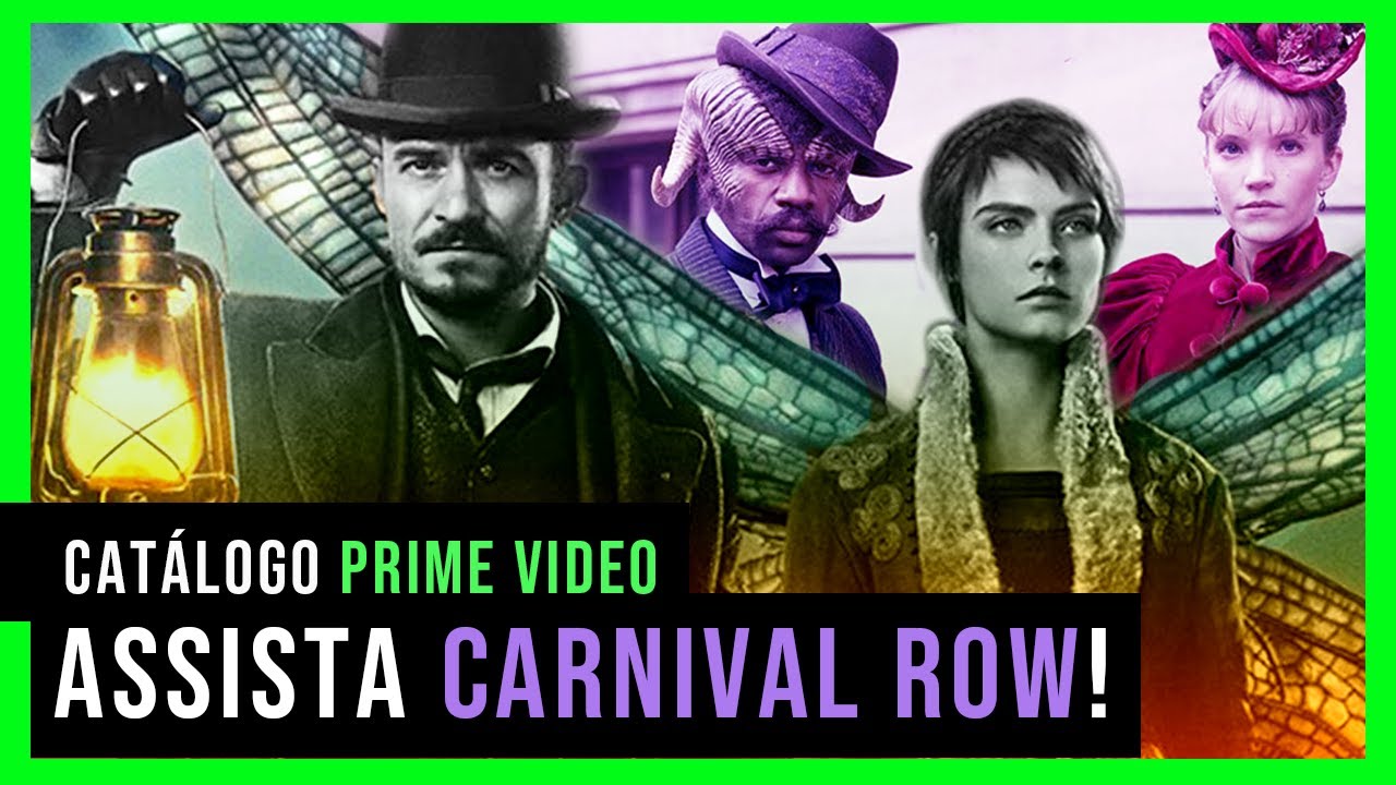 Lovecraft, Lobisomens e Fadas: ASSISTA CARNIVAL ROW! | Melhores Séries ...