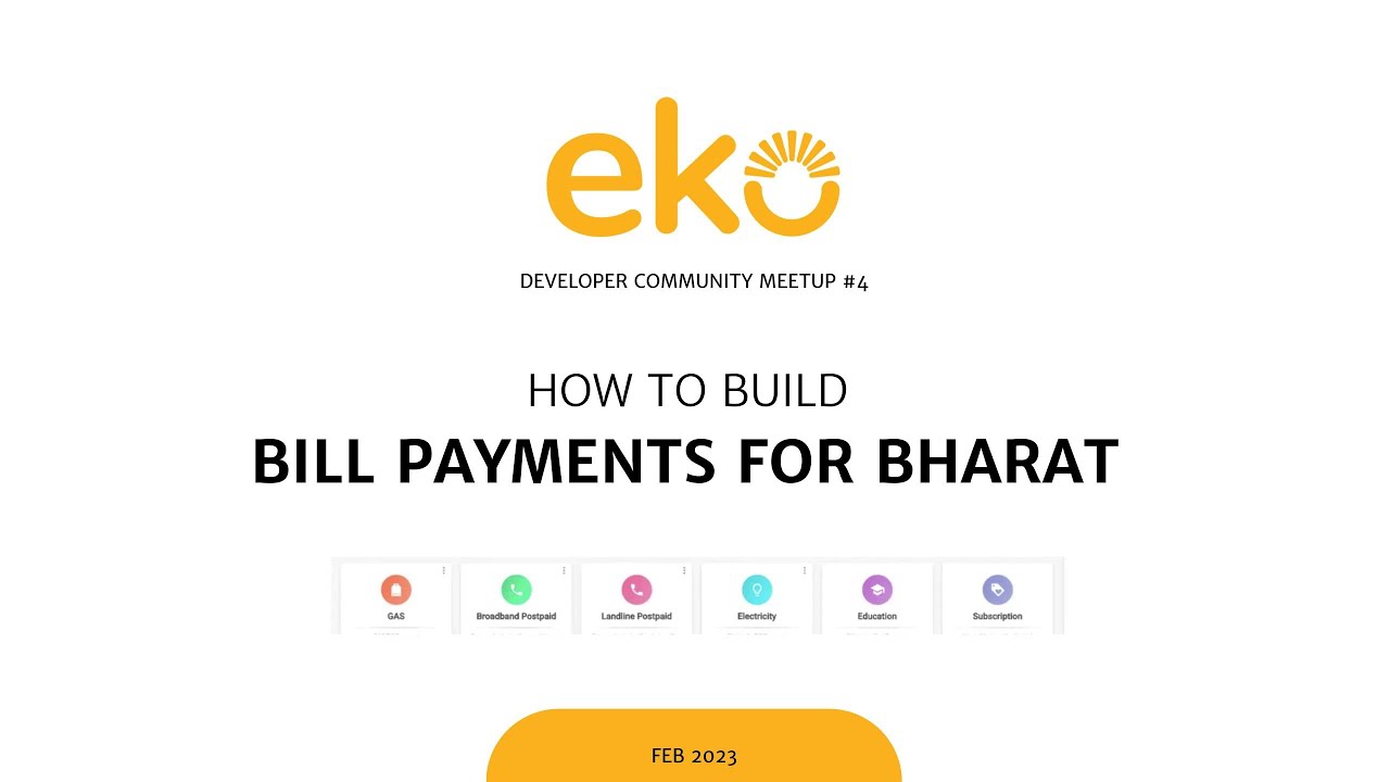 Build bill payments system for Bharat using Eko APIs | Eko Developer Community Meetup #4 - YouTube