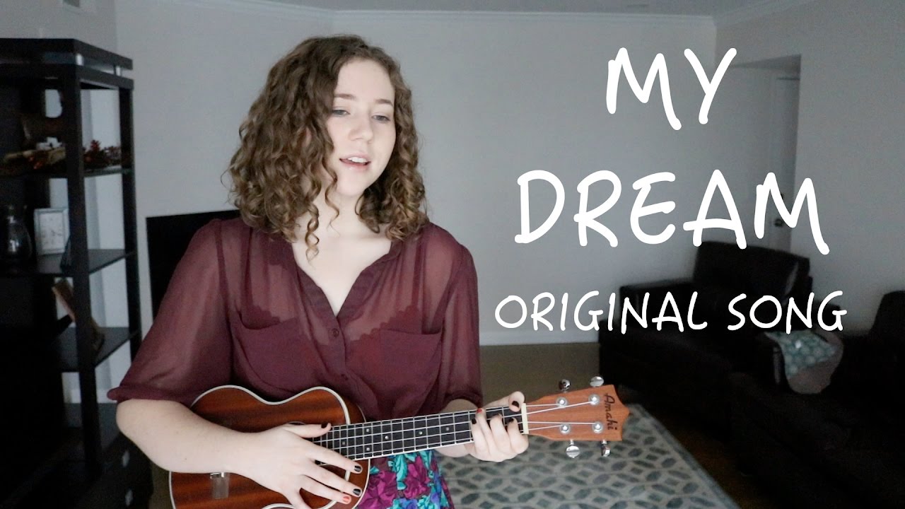 My Dream - Original Song - YouTube
