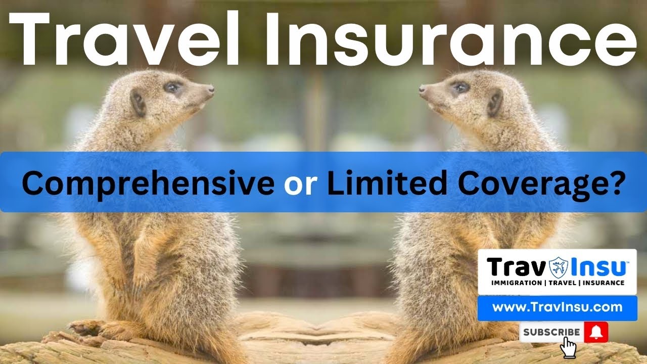 Travel Insurance, Comprehensive vs Limited Coverage - YouTube