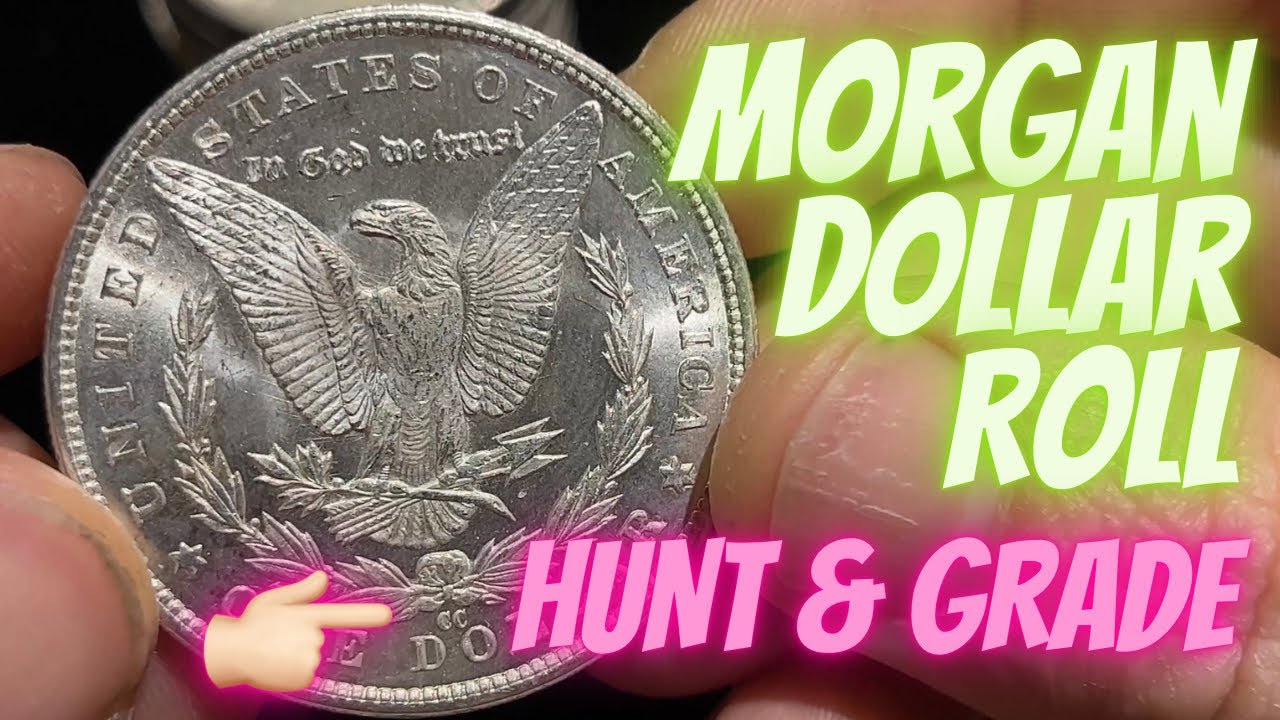 Morgan Silver Dollar Coin Roll Hunt & Coin Grading - YouTube
