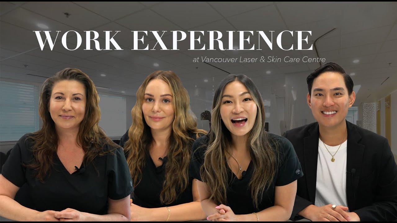 What it's really like to work at Vancouver Laser & Skin Care Centre ...