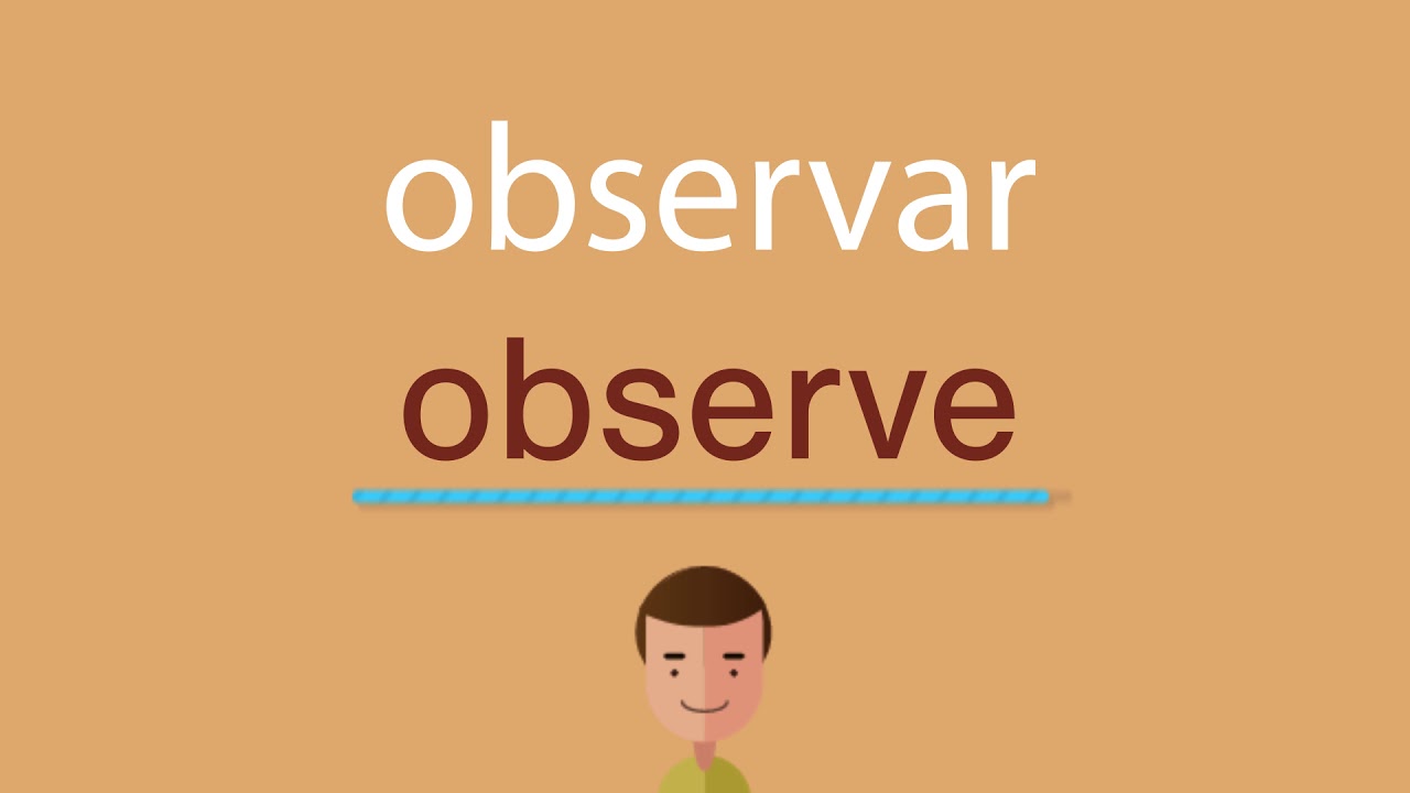 Cómo se dice observar en inglés - YouTube
