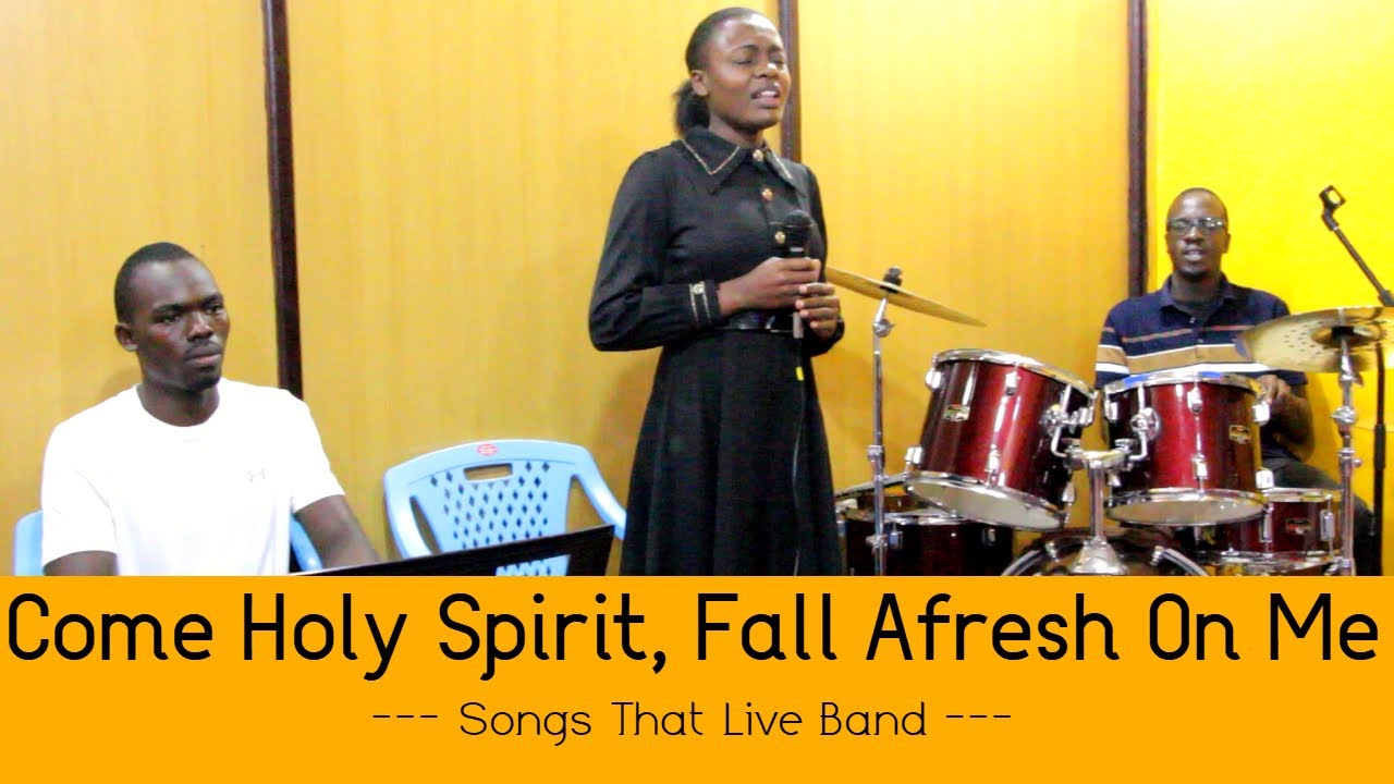 Come Holy Spirit, Fall Afresh On Me - By Hope Agnes , Liz, Bella - # ...