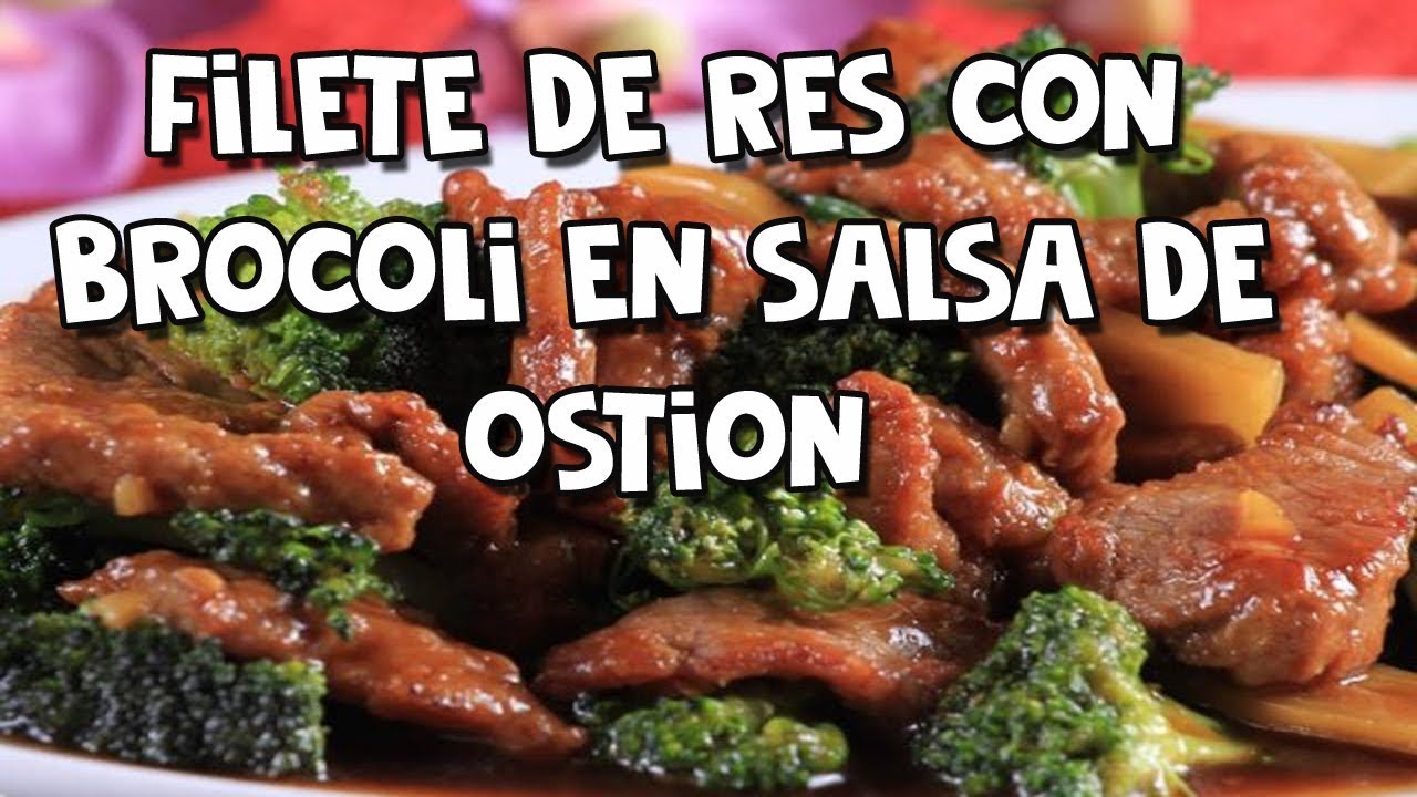 Filete de Res con Brocoli en Salsa de Ostion - YouTube