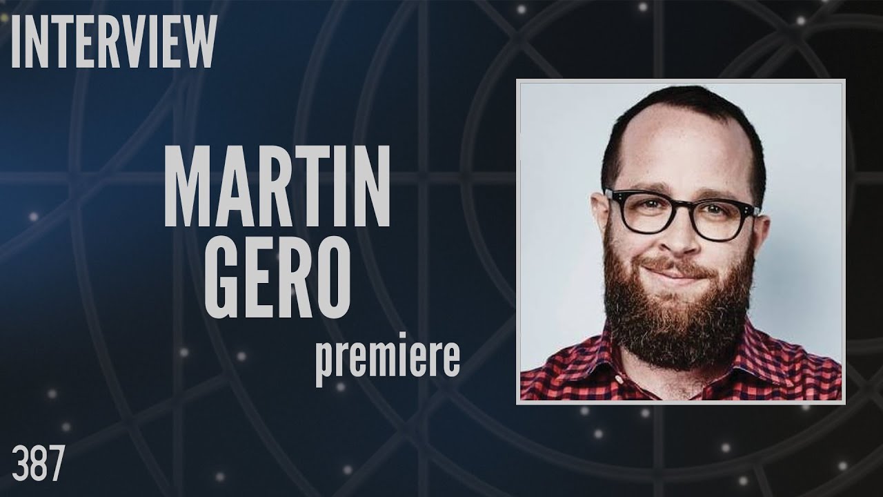 387: Martin Gero, Creator of the Next STARGATE TV Series (Interview ...