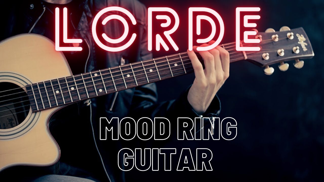 Lorde Mood Ring Guitar - YouTube