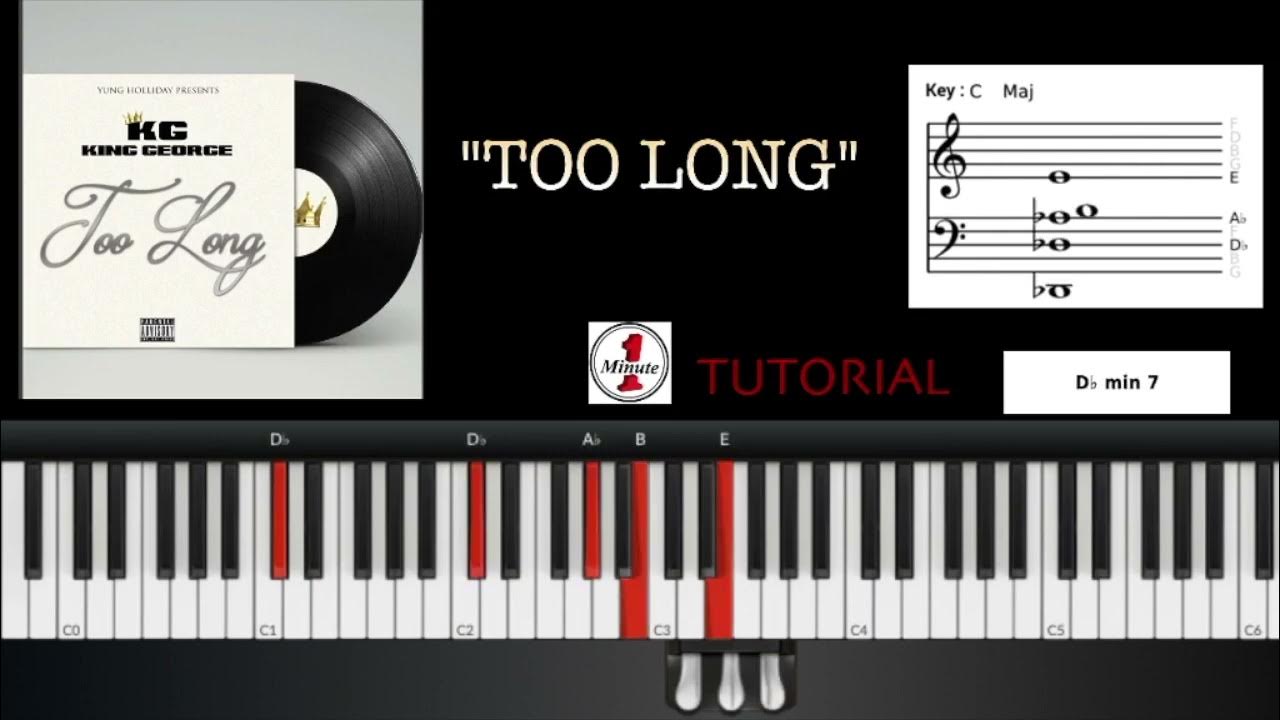 "Too Long" by King George 1 Minute Piano Tutorial - YouTube