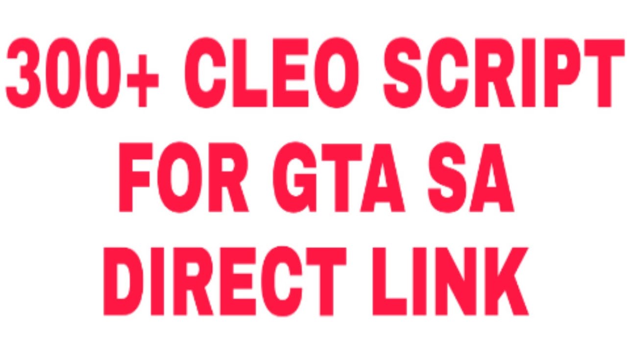 300+ Cleo Script For GTA SA Direct Link || Viral Anku || - YouTube