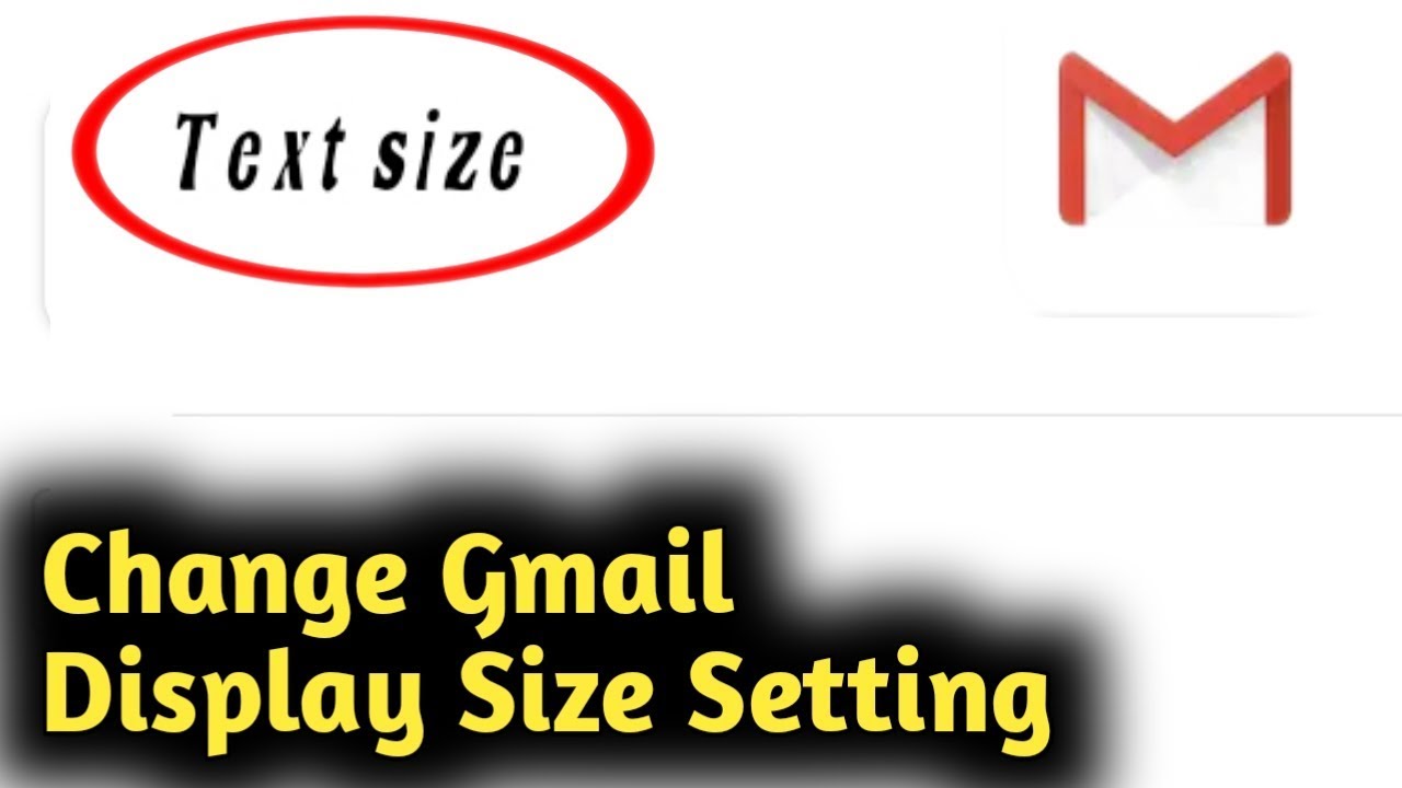 Change Gmail Display Size Setting - YouTube