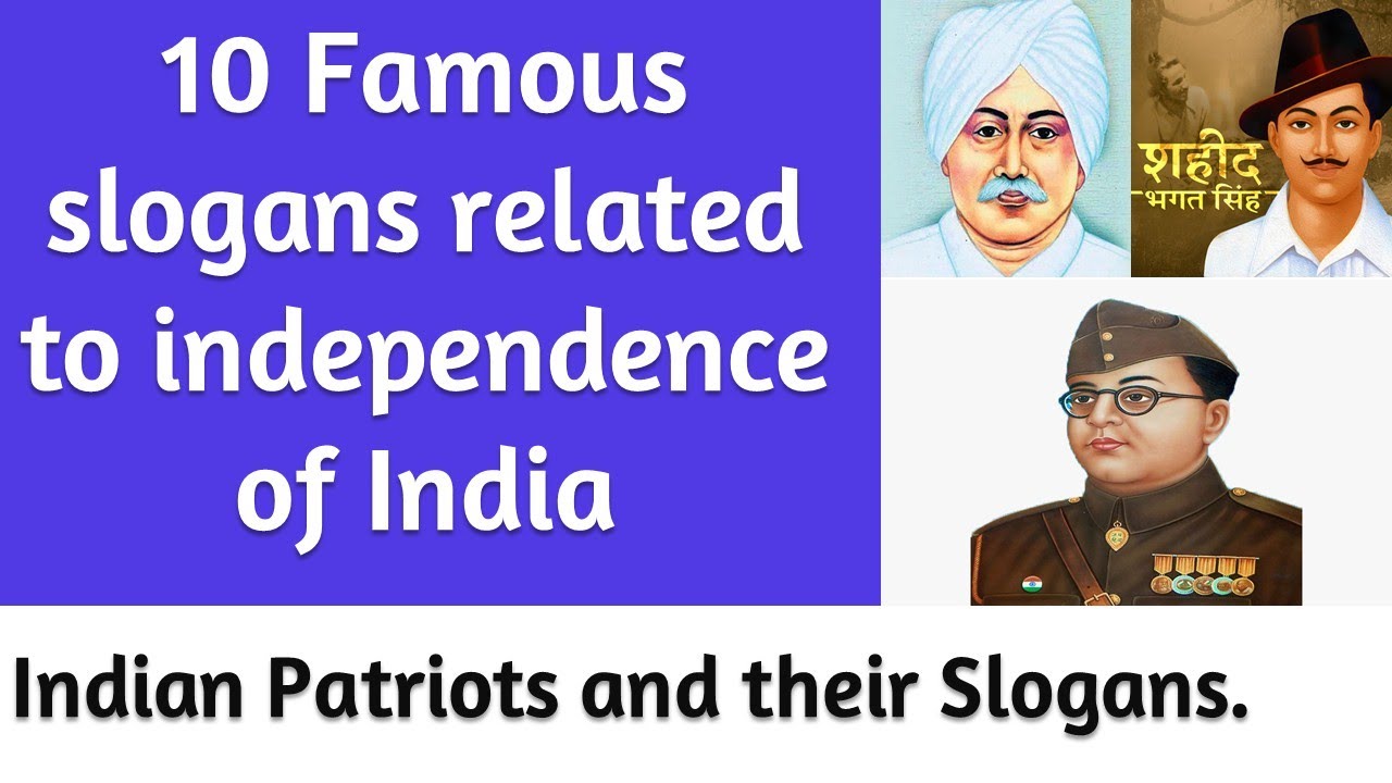 Indian Patriots and their Slogans | List of Slogans related to Indian ...