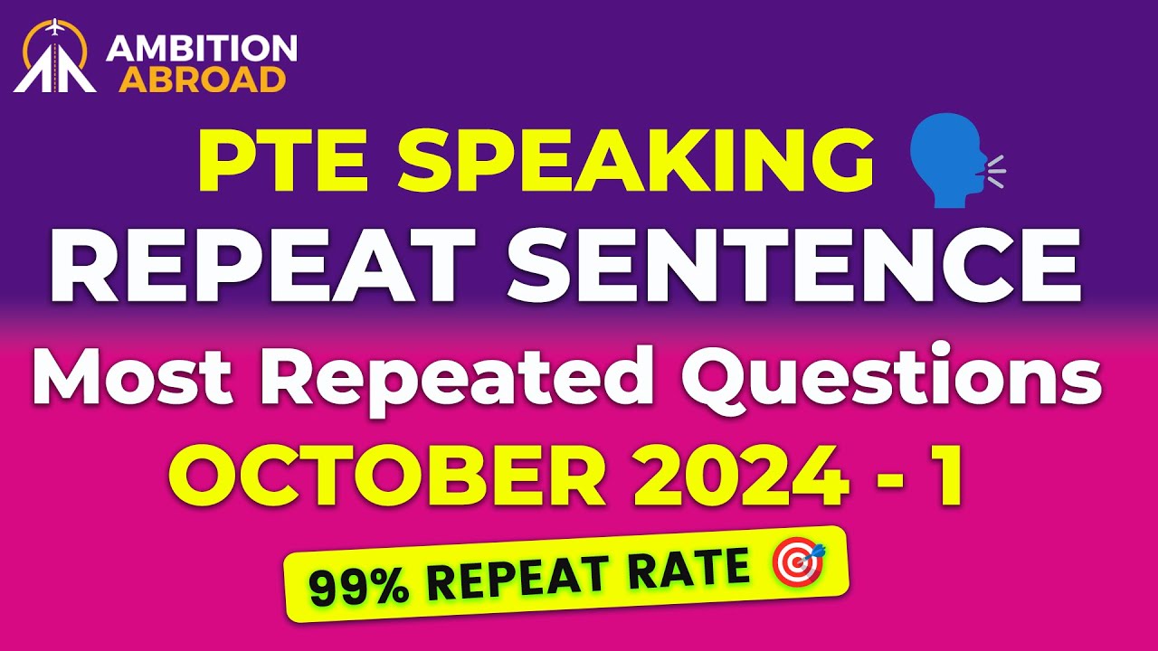 Repeat Sentence PTE Speaking | PTE Predictions October 2024 - 1 | 99% Repeat Rate Ambition ...