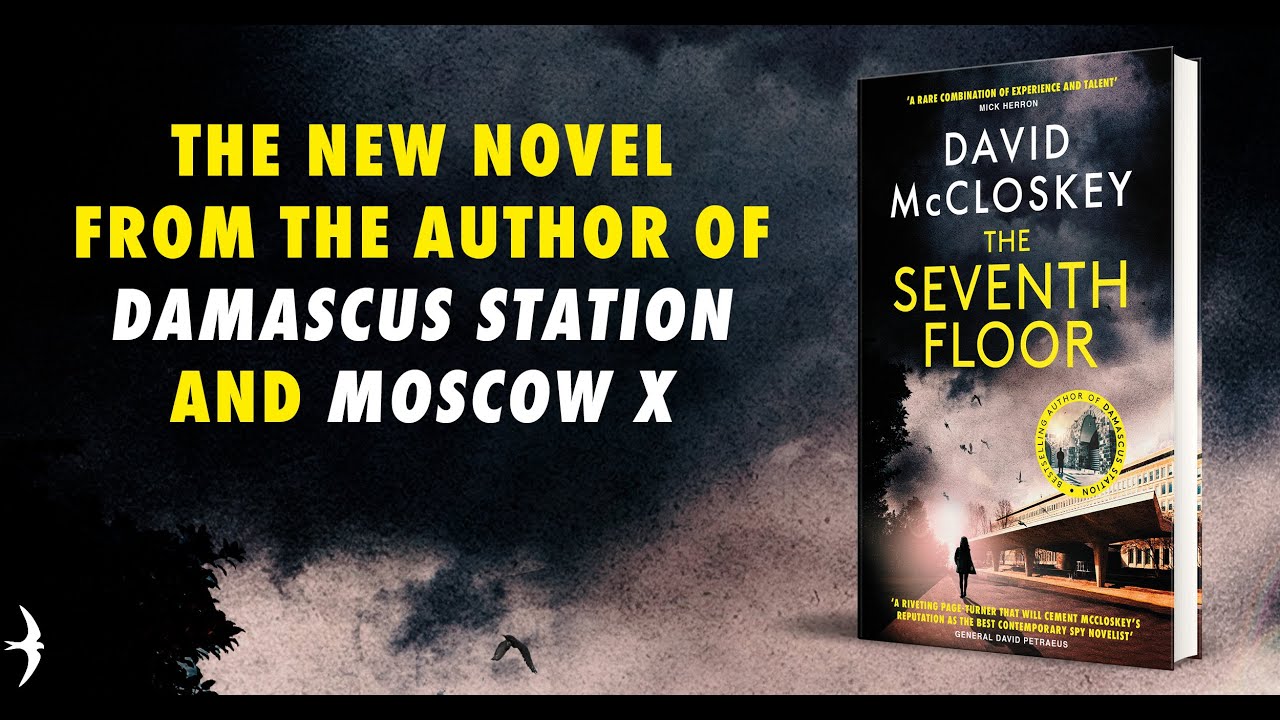 The Seventh Floor by David McCloskey, author of Damascus Station and ...