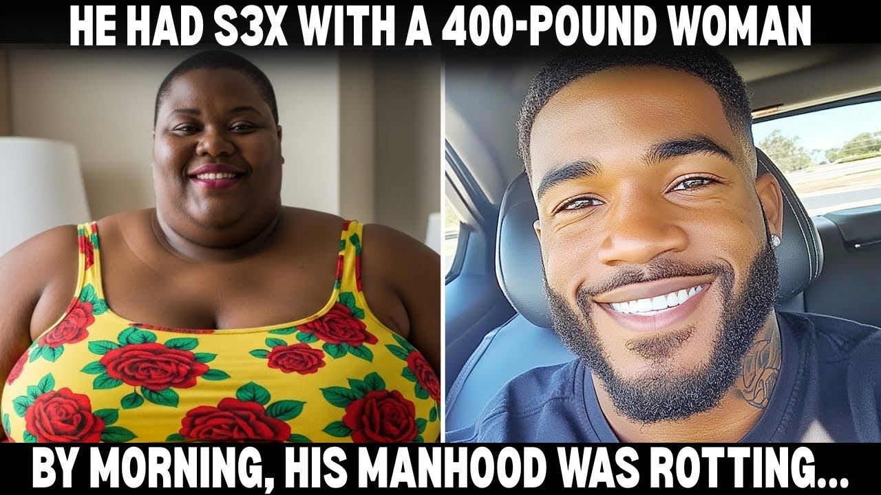 Florida Man Had S3x With a 400 Pound Woman - By Morning, His Manhood ...