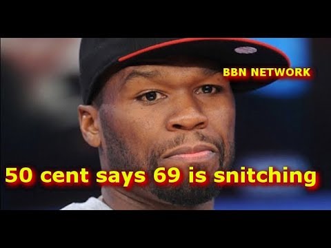 50 cent says 69 is snitching - YouTube