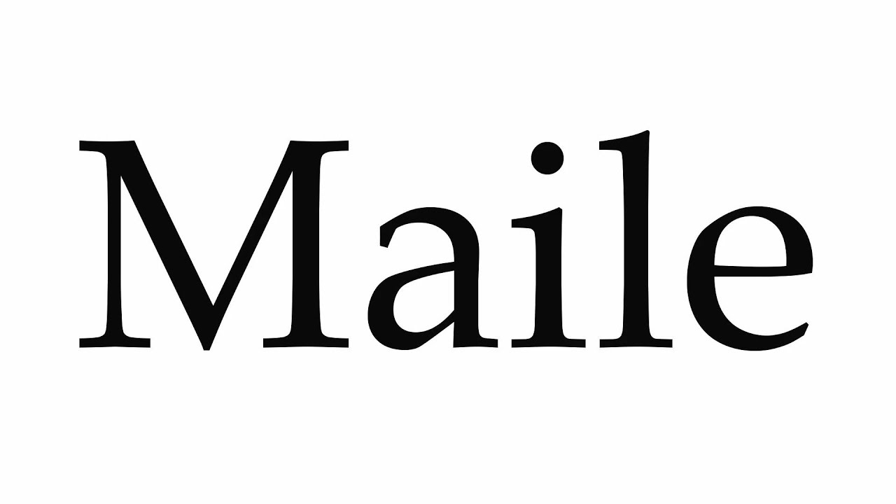 How to Pronounce Maile - YouTube