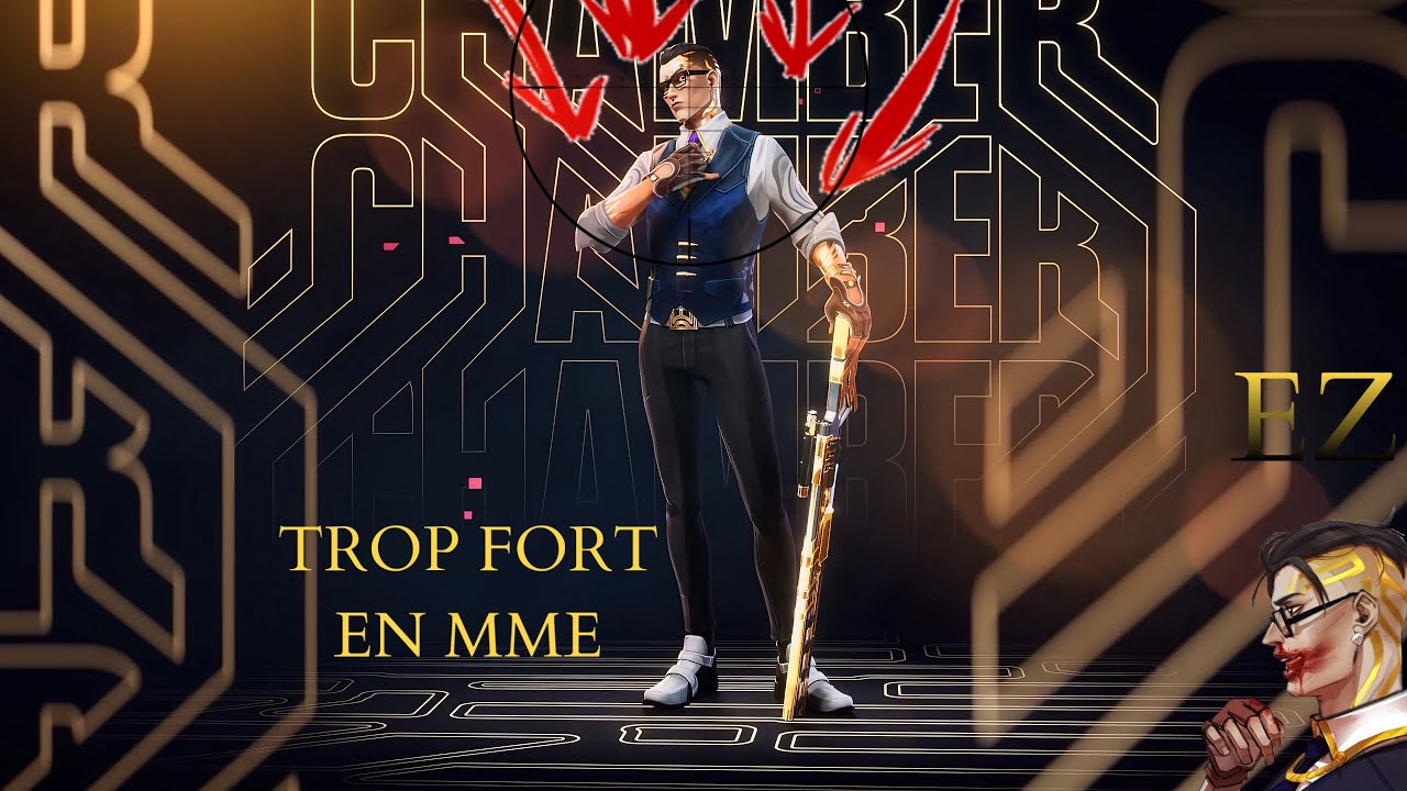 CHAMBER TROP FORT EN MME !!( VALORANT ) - YouTube