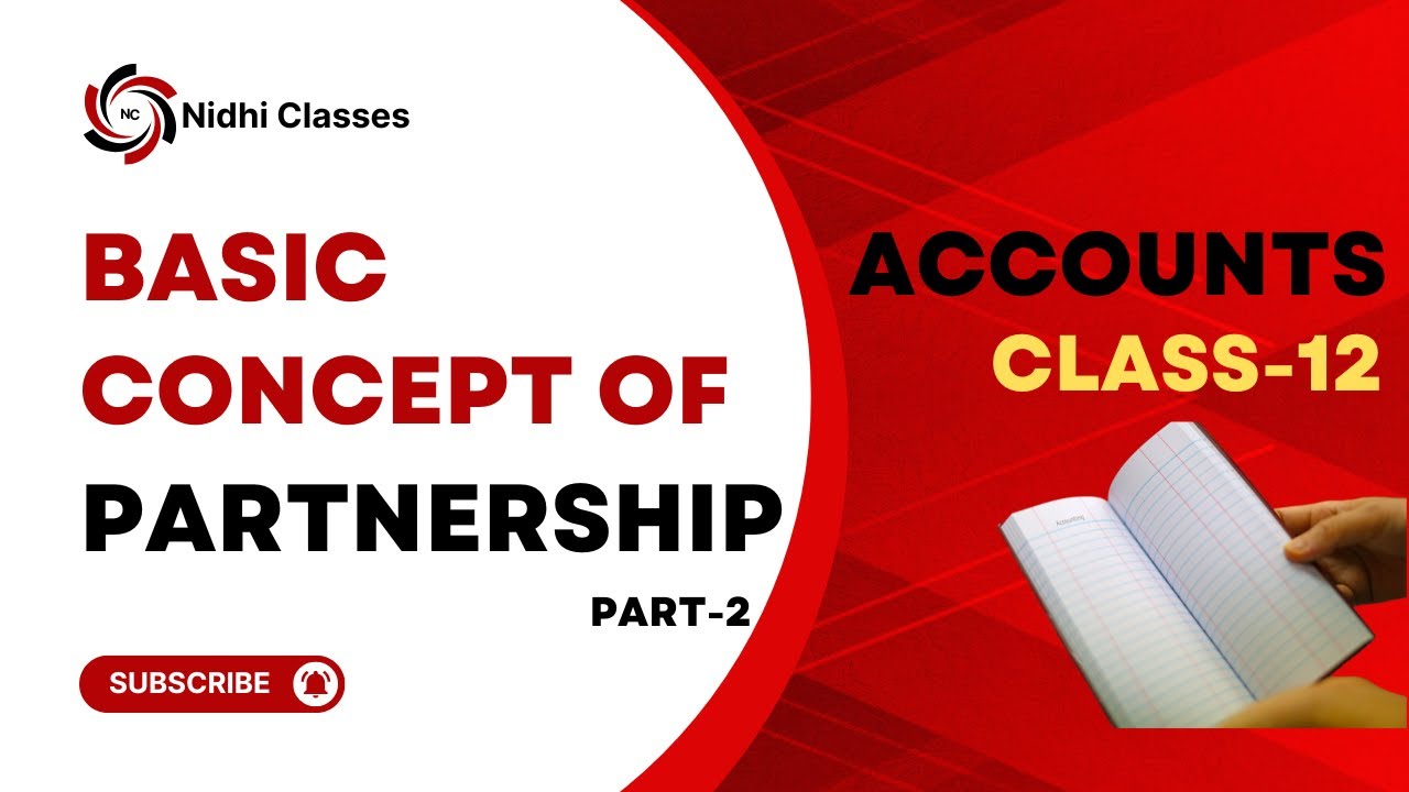2 | Basic Concepts of Partnership | Class 12 Accounts | Partnership ...