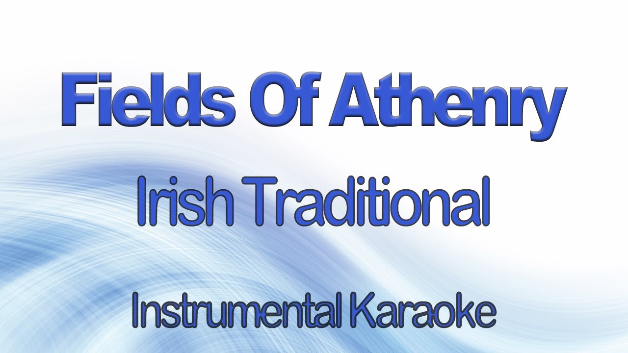 Fields Of Athenry - Irish Traditional Song Instrumental Karaoke with ...