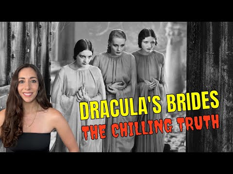 The Mystery of Dracula’s Brides - Finally Explained