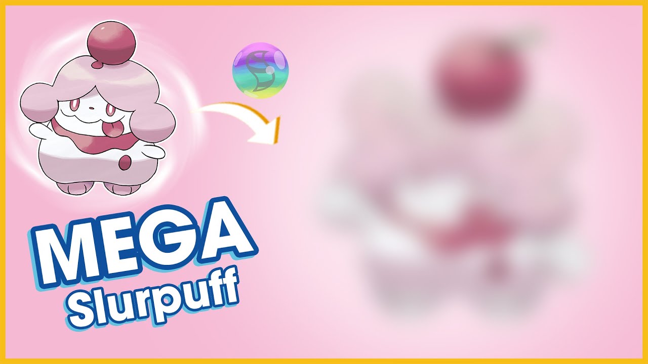 What if Slurpuff pokemon had Mega evolution? - YouTube