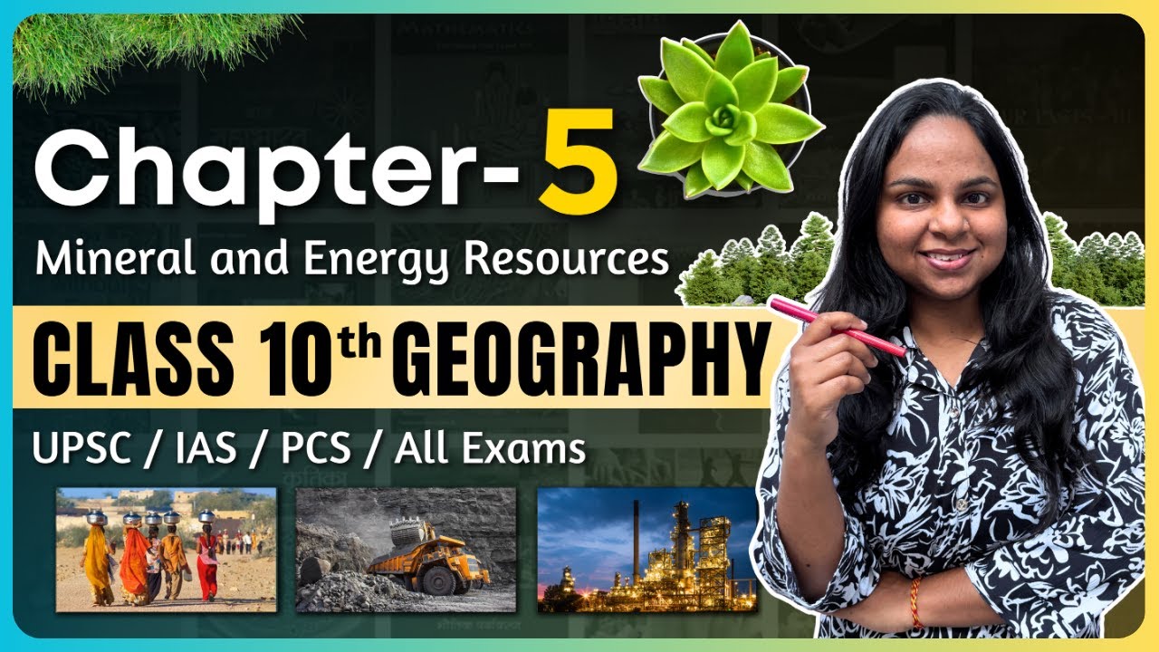 Geography NCERT Chapter 5 | Mineral and Energy Resources Class 10 ...