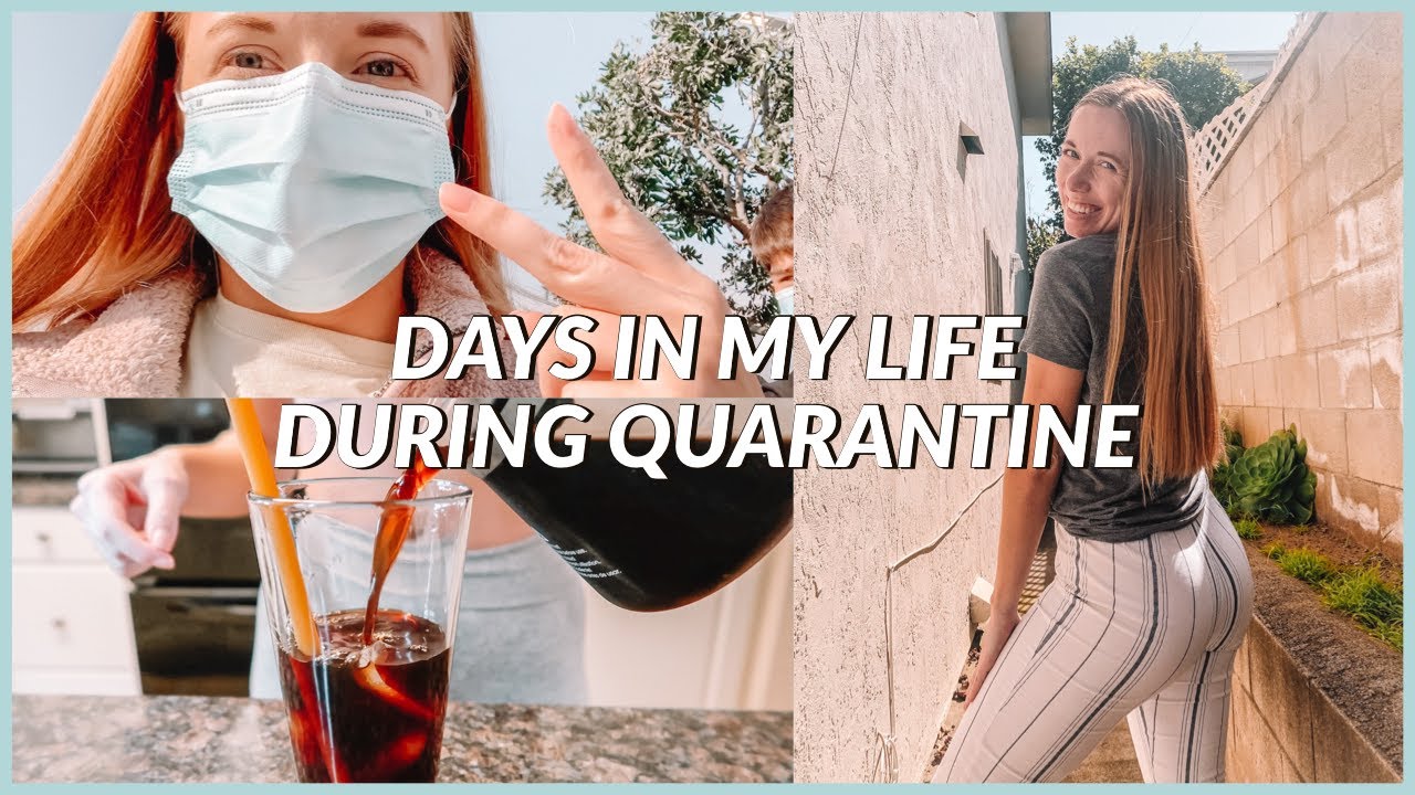 DAYS IN MY LIFE DURING QUARANTINE - YouTube