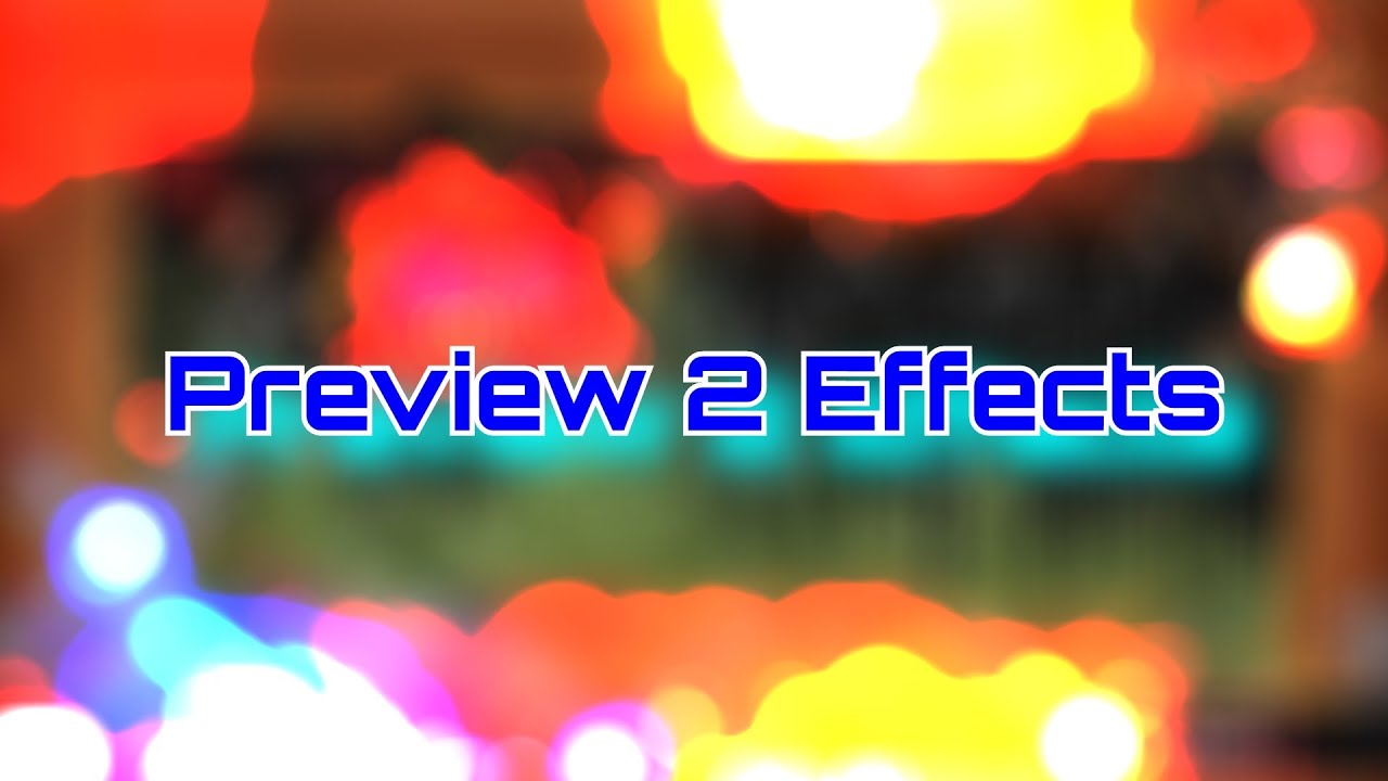 Preview 2SRKTB Effects (Preview 2 Effects) - YouTube