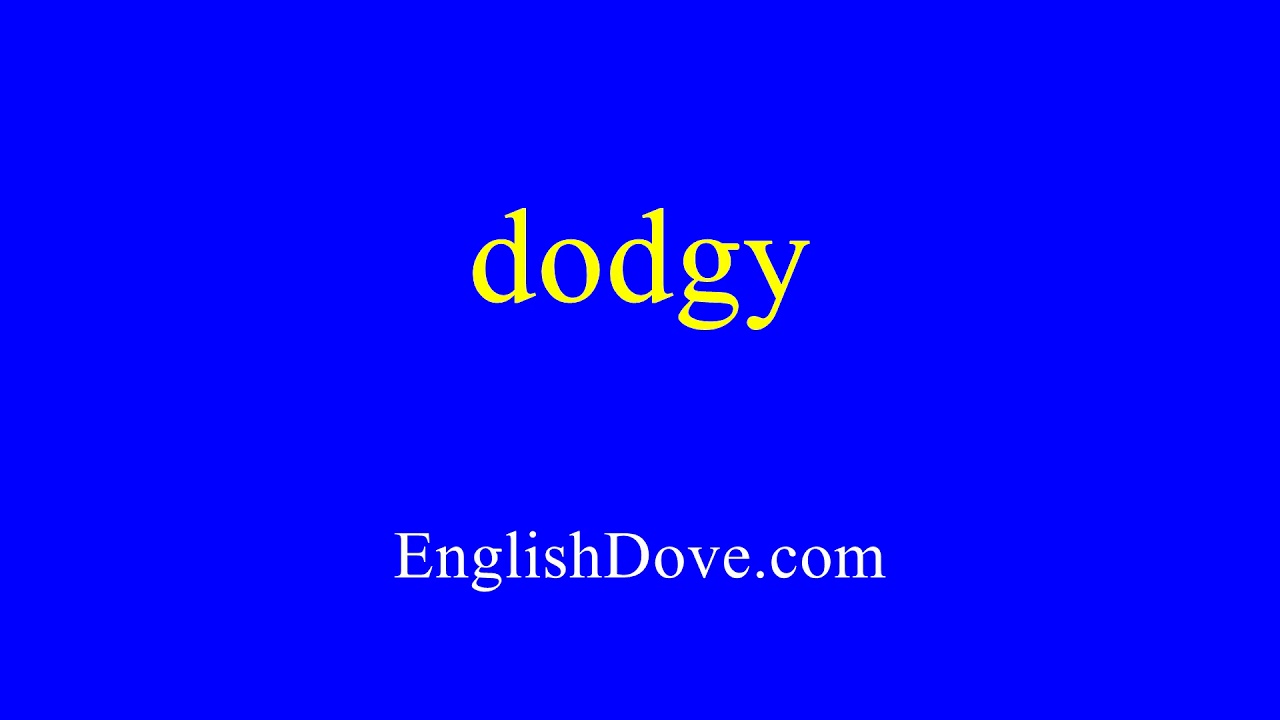 How to pronounce dodgy in American English. - YouTube