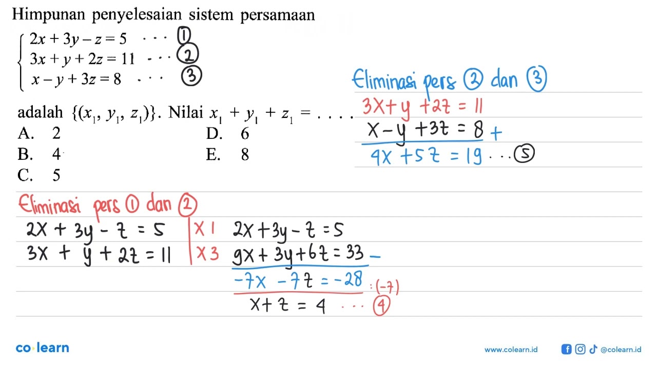 Himpunan Penyelesaian Sistem Persamaan 2x 3y z 5 3x y 2z 11 X y 3z 8 Himpunan Penyelesaian Sistem Persamaan 2x 3y z 5 3x y 2z 11 X y 3z 8