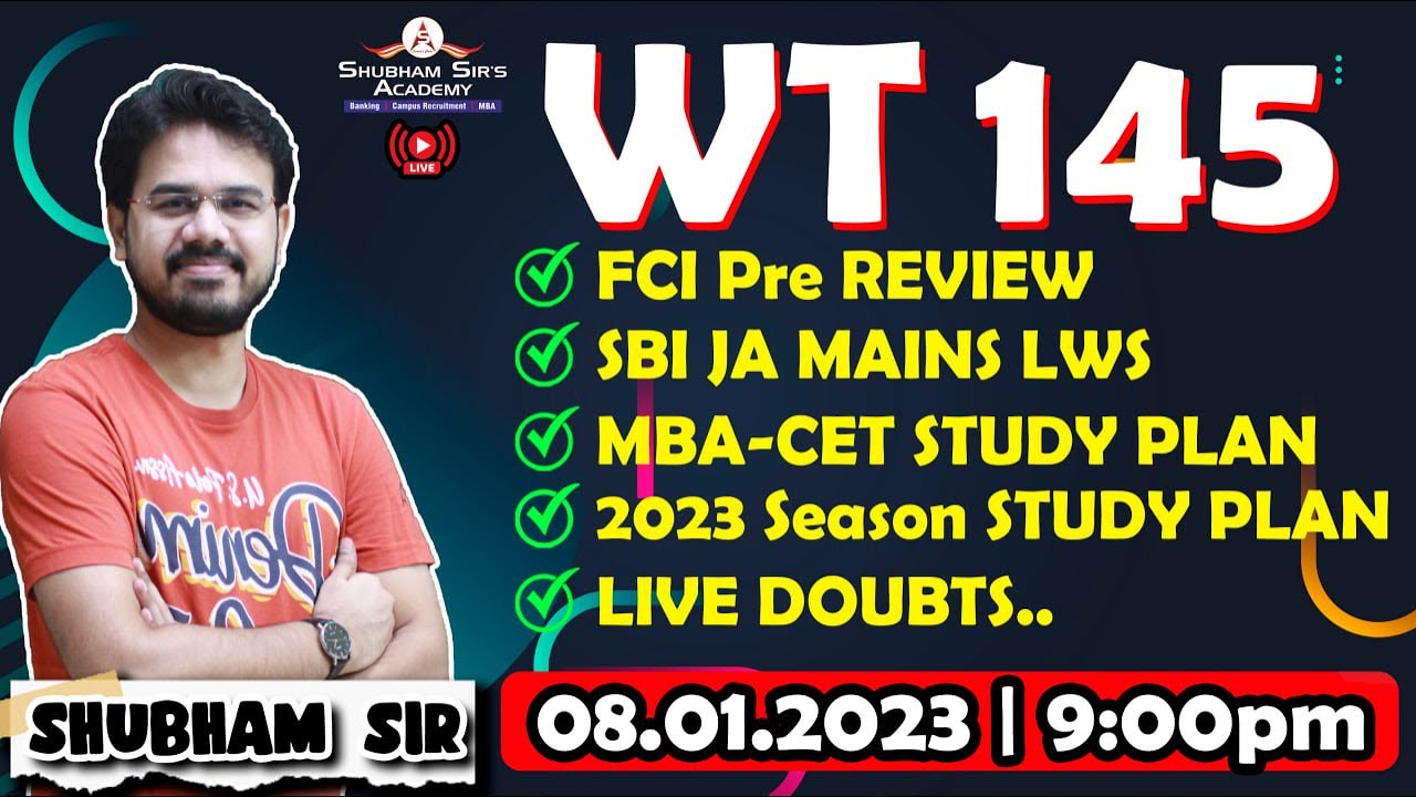 WT 145 | FCI Pre REVIEW, SBI JA MAINS LWS, 2023 Season STUDY PLAN, MBA-CET Study Plan | #sbi # ...