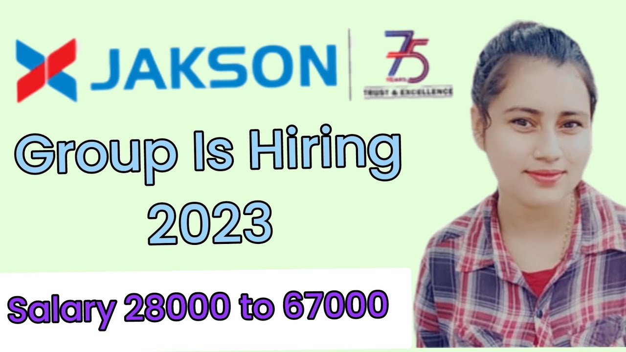 Jakson Group Job / Jakson Group Careers / Jakson group jobs near Delhi ...