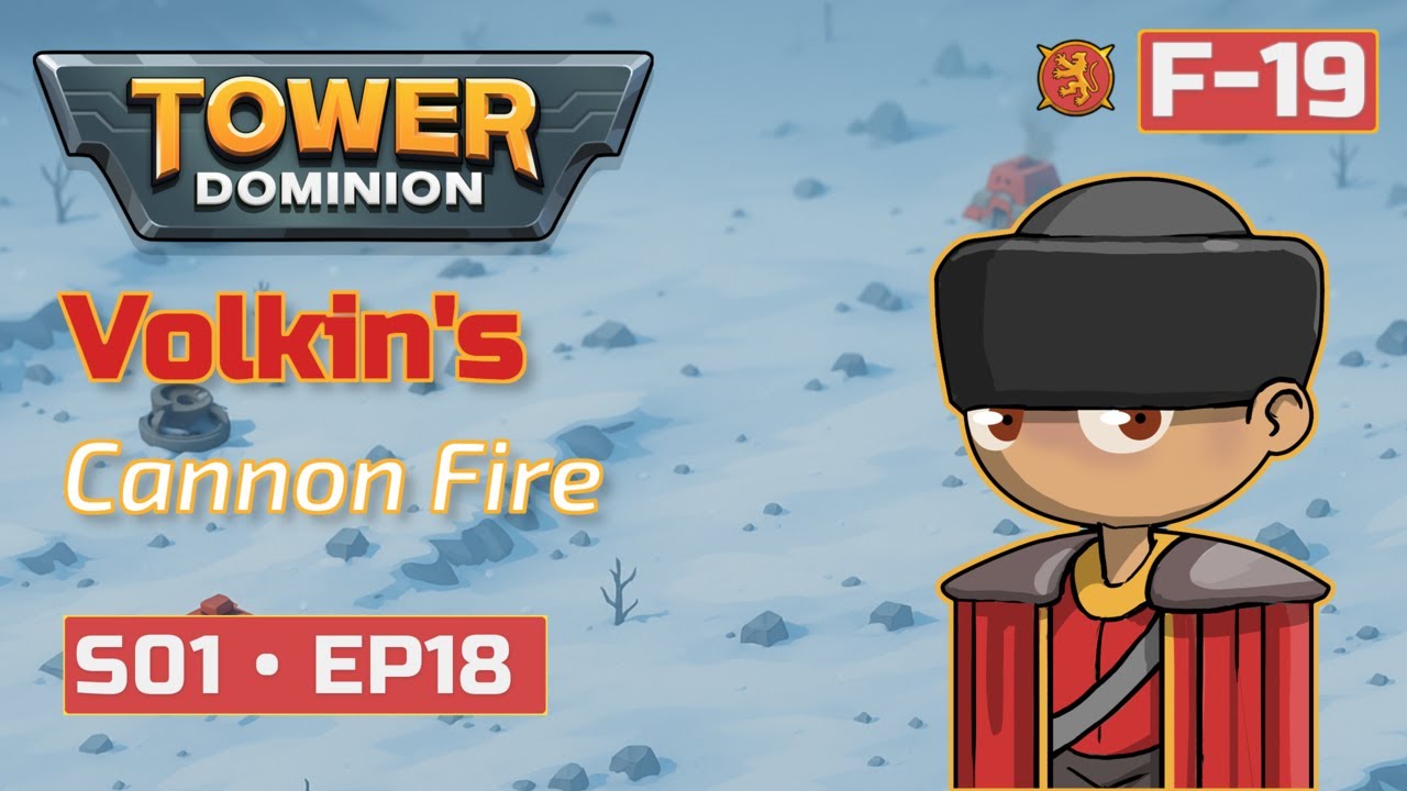 TOWER DOMINION - Frontier 19, S01E18: Volkin's Cannon Fire - YouTube