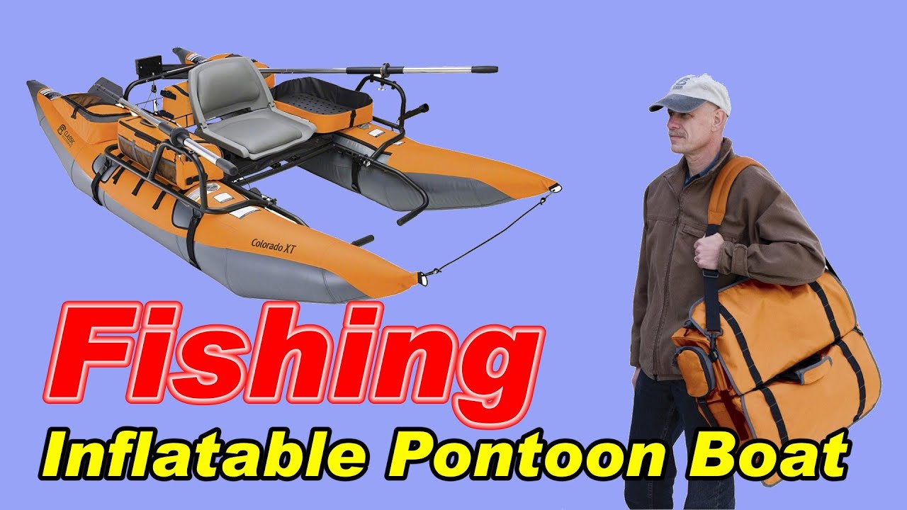 Classic Accessories Colorado XT Inflatable Pontoon Boat - YouTube