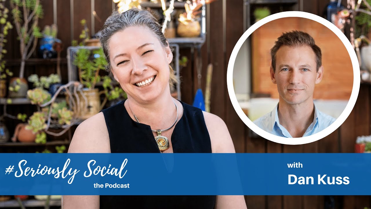 #SeriouslySocial interview with Dan Kuss - YouTube