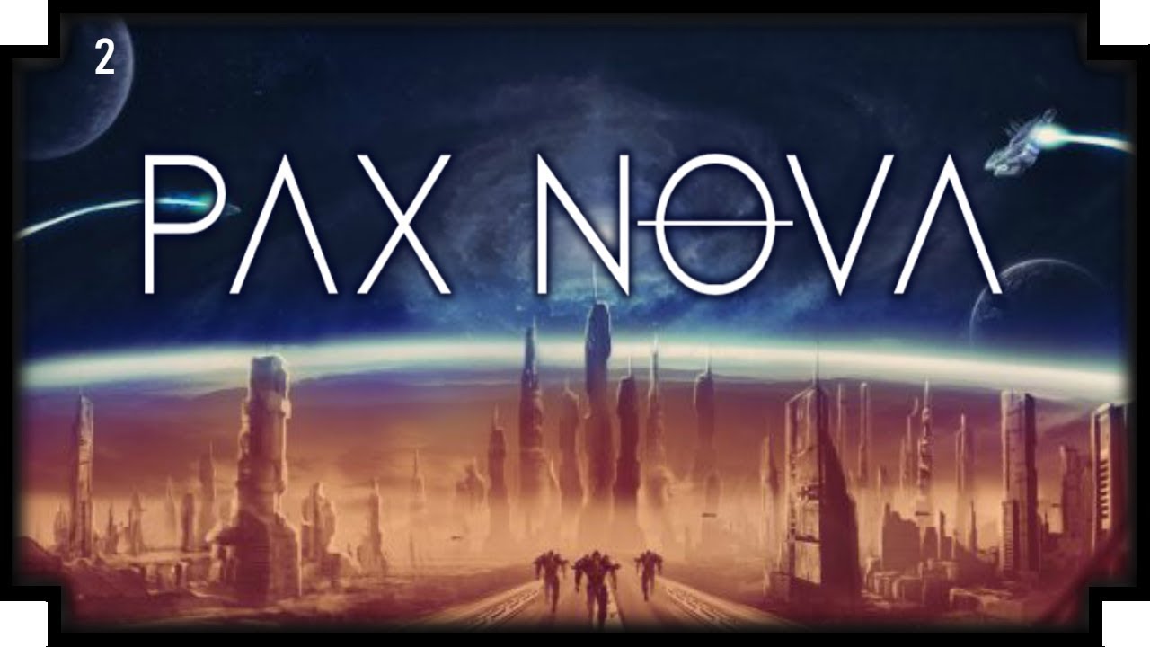 Pax Nova - (Military & Expansion) - YouTube