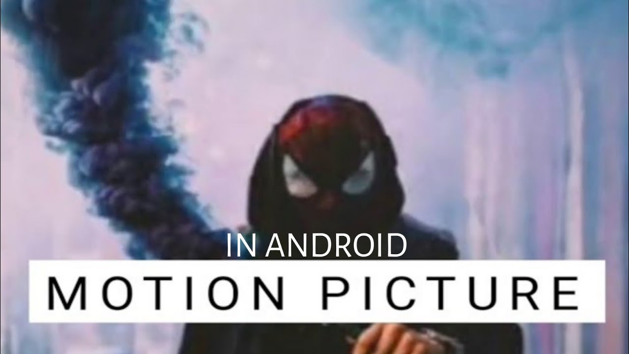 How To Create Motion Picture In Android | How to add motion in photo ...