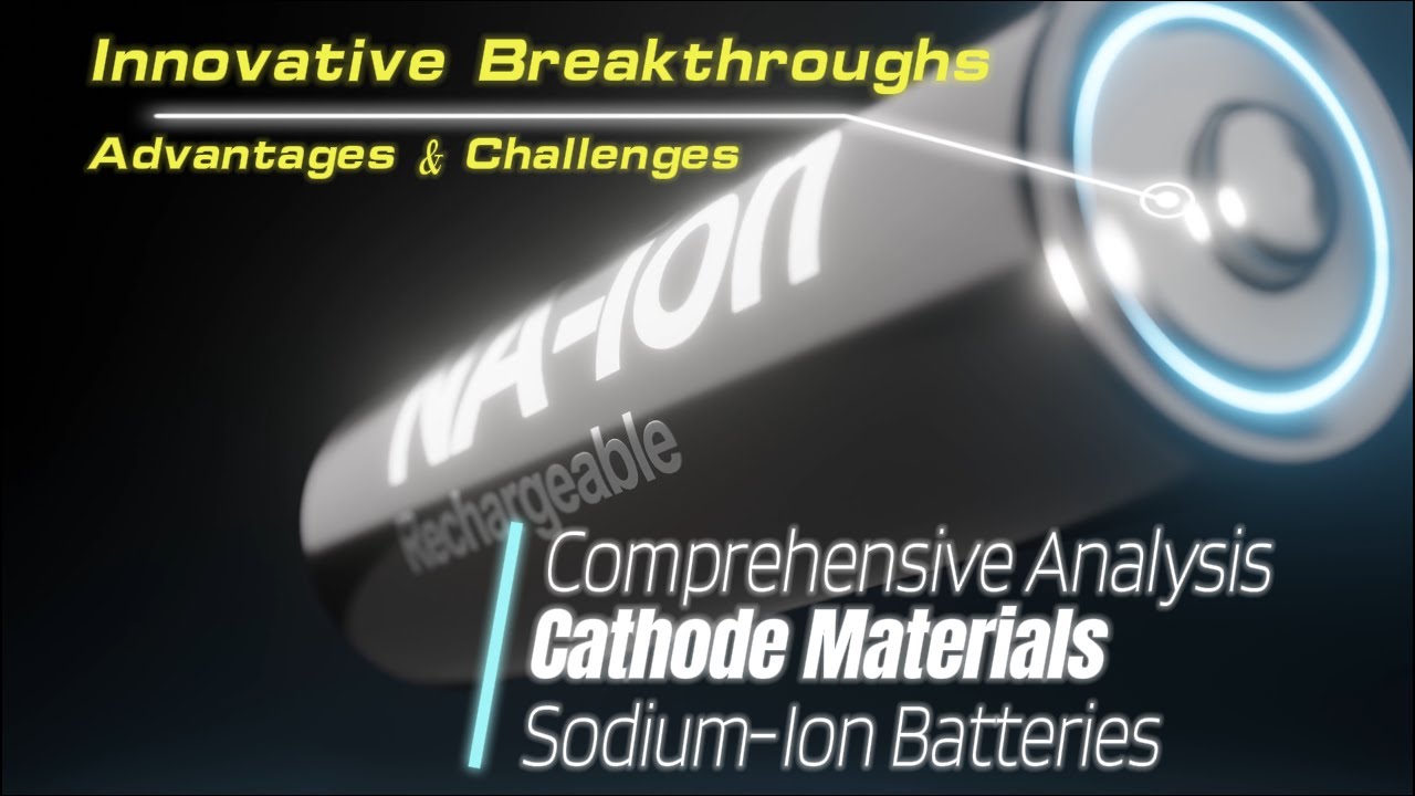 Comprehensive Analysis of Cathode Materials for Sodium-Ion Batteries ...