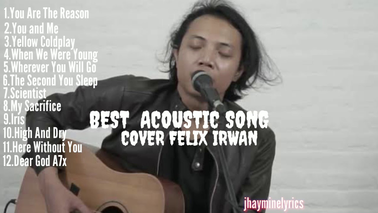 Best Acoustic Song Playlist By Felix Erwan(cover) - YouTube