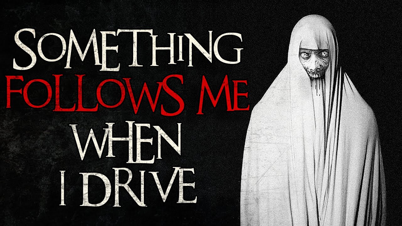 "Something Follows Me When I Drive" Creepypasta - YouTube