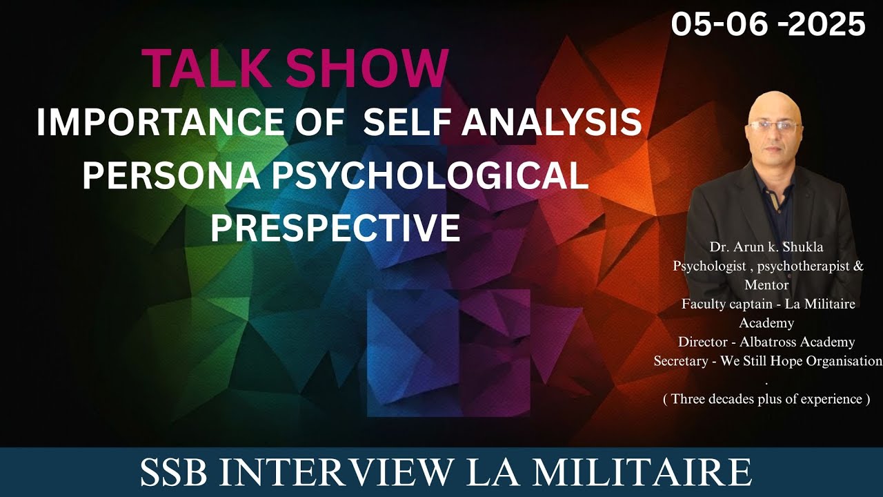 Importance of Self-Analysis in SSB: A Psychological Perspective on ...