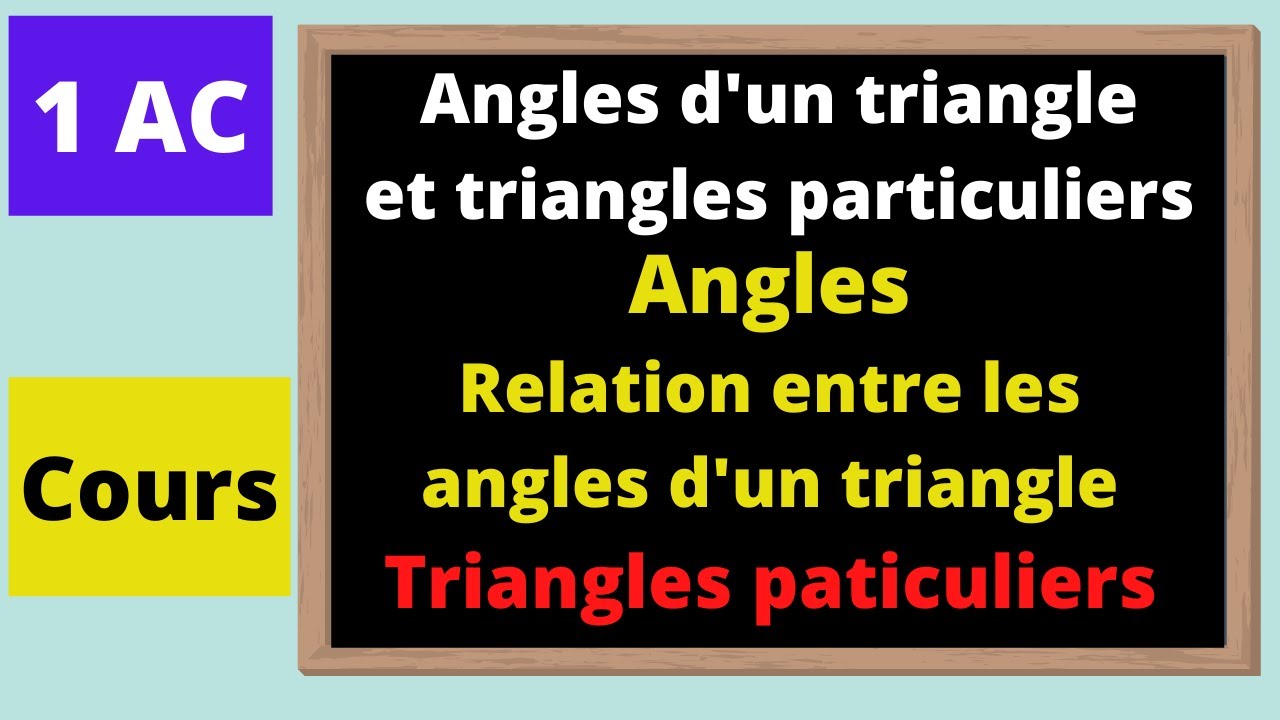 Cours Angles d'un triangle et triangles particuliers 1 ère collège ...